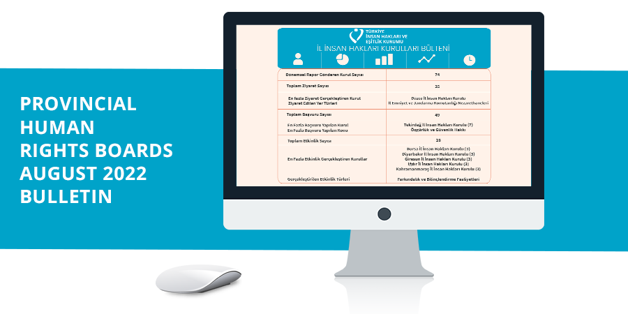 TİHEK - Provincial Human Rights Boards August 2022 Bulletin